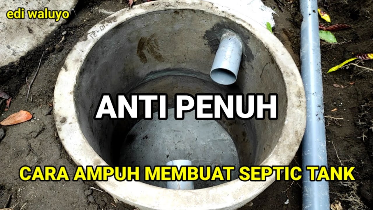 CARA AMPUH MEMBUAT SEPTIC TANK ANTI PENUH || INI DIA » Roto-Rooter ...